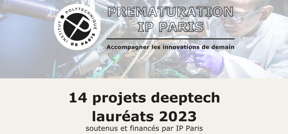 14 projets deeptech lauréats de l'Appel à Projets Prémat’ 2023 d’IP Paris - Institut ...